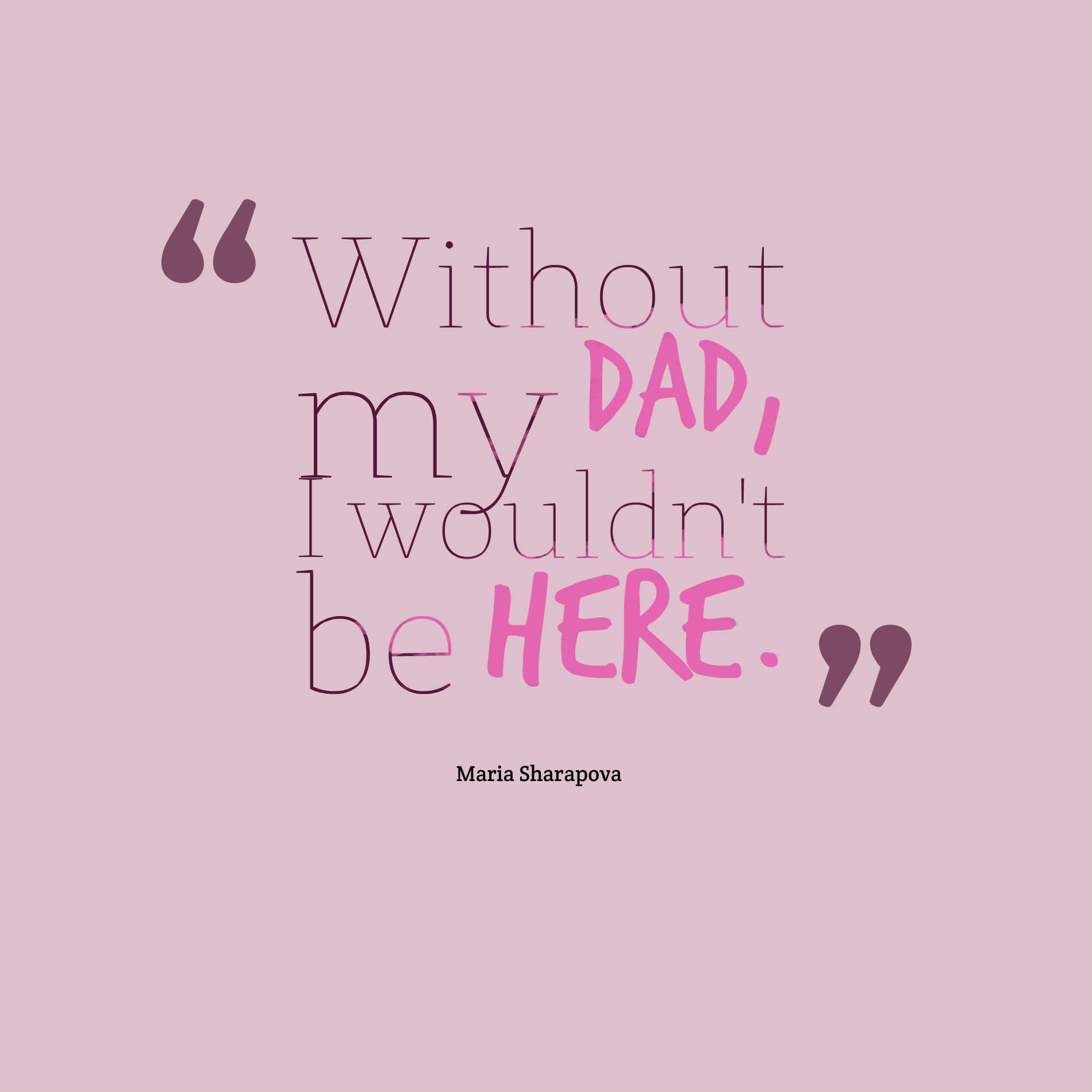 36 Cute Father Daughter Quotes And Sayings With Images