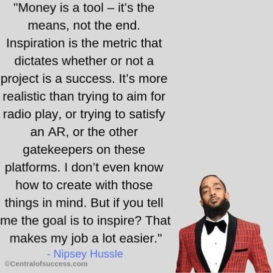 Amazing 200 Nipsey Hussle Quotes About Love Life Music